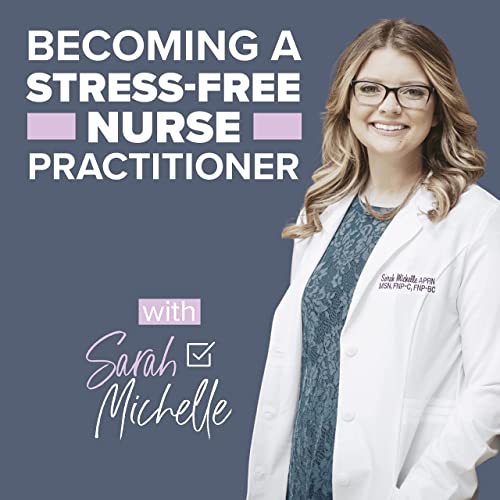Amazon.com: Becoming A Stress-Free Nurse Practitioner : Sarah Michelle ...