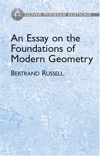 An Essay on the Foundations of Modern Geometry (Dover Phoenix Editions ...
