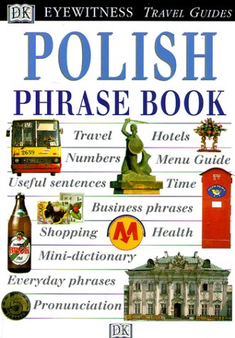 Polish Phrase Book (DK EYEWITNESS TRAVEL GUIDES PHRASE BOOKS): Amazon ...