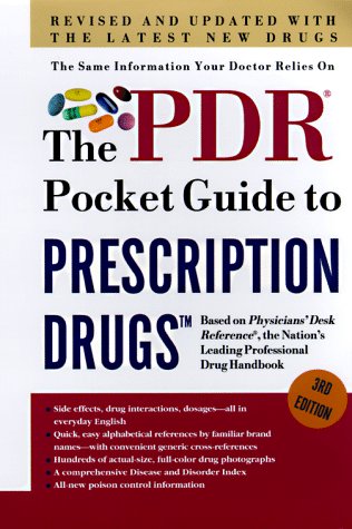 The PDR POCKET GUIDE TO PRESCRIPTION DRUGS THIRD EDITION: Physician's ...