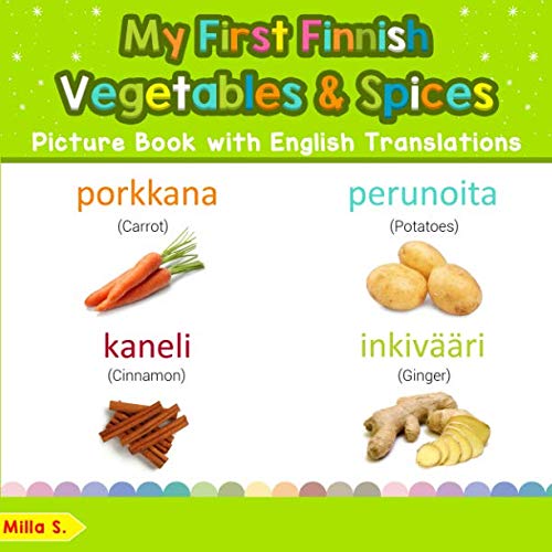 My First Finnish Vegetables & Spices Picture Book with English ...
