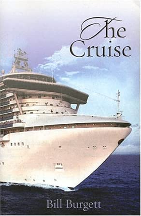 The Cruise by Bill Burgett (2004-06-04): Bill Burgett: Amazon.com: Books