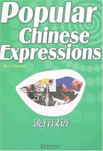 Amazon.com: Popular Chinese Expressions: 9787802003880: Sinolingua ...