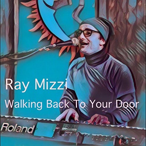 Play Walking Back to Your Door by Ray Mizzi on Amazon Music