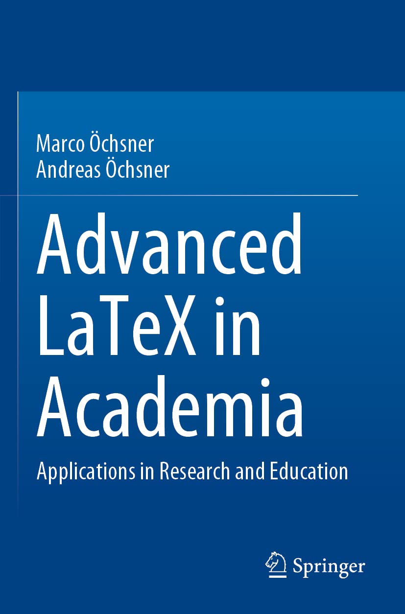 Amazon.com: Advanced LaTeX in Academia: Applications in Research and ...