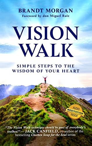 Vision Walk: Simple Steps to the Wisdom of Your Heart - Kindle edition ...