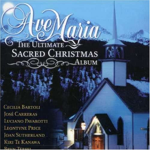 VARIOUS ARTISTS - The Ultimate Sacred Christmas Album ~ Ave Maria ...