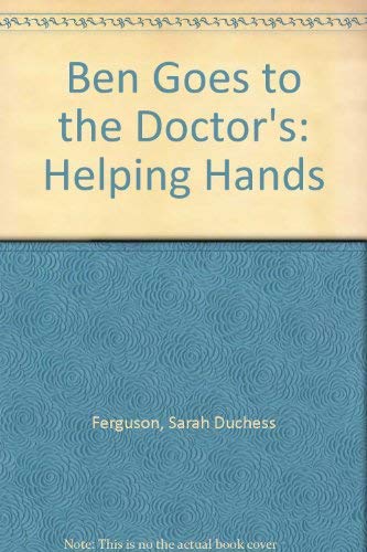 Amazon.co.jp: Ben Goes to the Doctor's (Helping Hands) : Ferguson ...