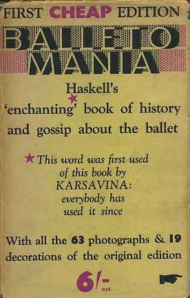 Balletomania: The Story of an Obsession: Arnold L. Haskell: Amazon.com ...