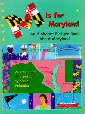 M Is for Maryland: An Alphabet Book About Maryland: Golembe, Carla ...