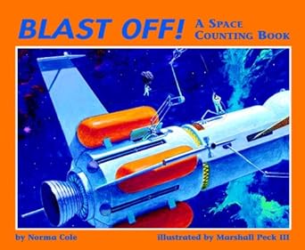 Blast Off!: A Space Counting Book: Cole, Norma: 9780881064988: Amazon ...