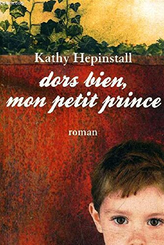 Amazon.com: Dors bien, mon petit prince: 9782744176982: hepinstall ...
