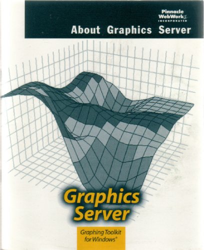 About Graphics Server (Graphics Server: Graphing Toolkit for Windows ...