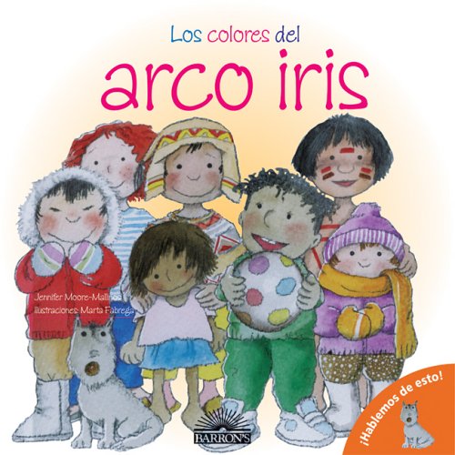 Los Colores Del Arco Iris: The Colors of the Rainbow (Let's Talk About ...