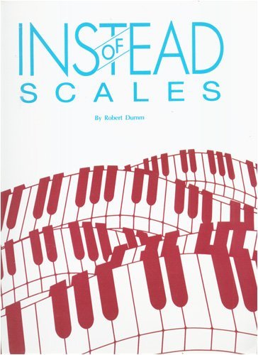 Instead of Scales: Robert Dumm: 9780943748351: Amazon.com: Books