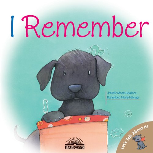 I Remember (Let's Talk About It! Books): Moore-Mallinos, Jennifer ...