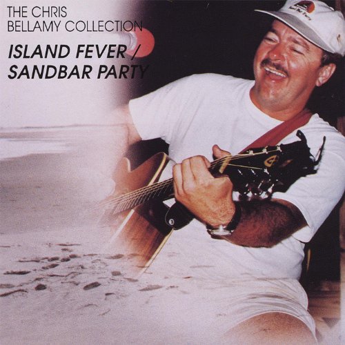 Amazon.com: The Chris Bellamy Collection, Island Fever/Sandbar Party ...