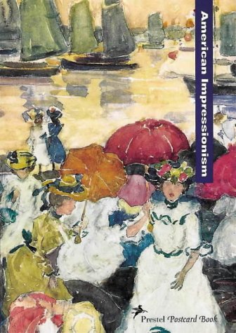 American Impressionism (Prestel Postcard Books S.) : Prestel Publishing ...