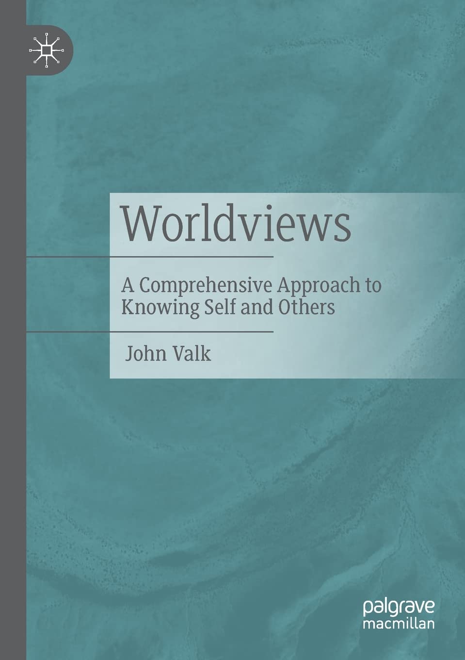 Amazon.com: Worldviews: A Comprehensive Approach to Knowing Self and ...