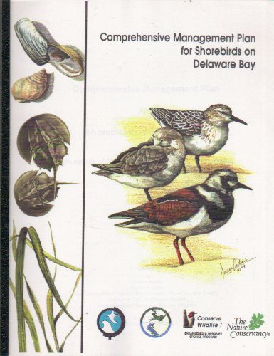 Comprehensive Management Plan for Shorebirds on Delaware Bay: The ...