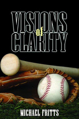 Amazon.com: Visions of Clarity: 9781600473364: Michael Fritts: Books