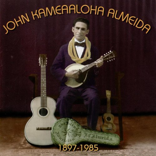Play John Kameaaloha Almeida by John Kameaaloha Almeida feat. Dean Of ...