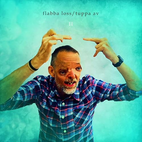 Amazon.co.jp: Flabba Loss/Tuppa Av II : Flabba Loss/Tuppa Av: デジタルミュージック
