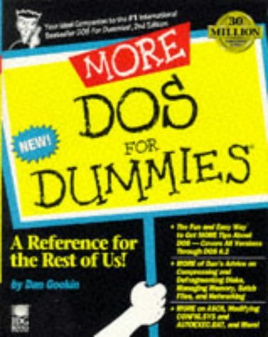 More DOS for Dummies (For Dummies (Computers)) by Dan Gookin (1994-01 ...