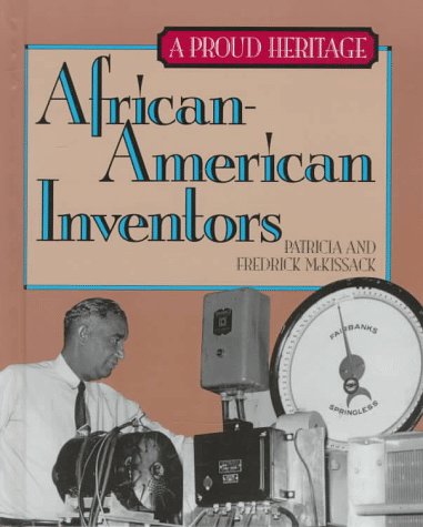 African-American Inventors (A Proud Heritage): McKissack, Pat ...
