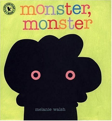 Monster, Monster: Amazon.co.uk: Walsh, Melanie: 9780763616694: Books