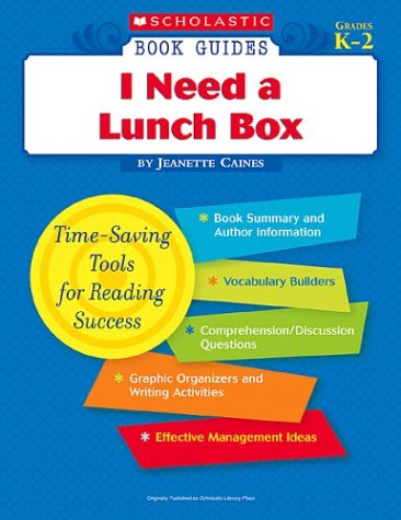 Scholastic Book Guides: I Need a Lunch Box: Caines, Jeannette Franklin ...