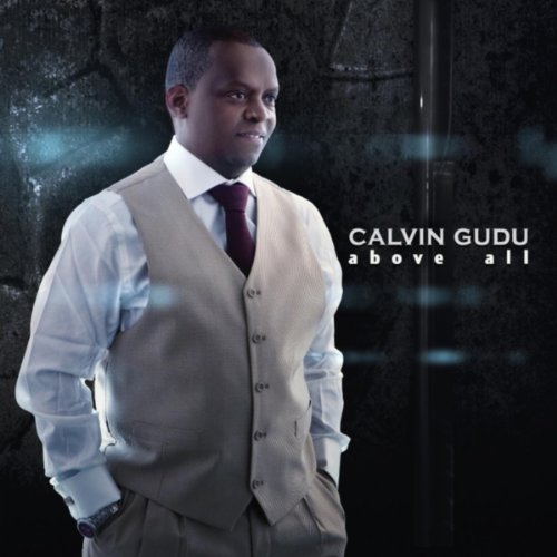 Amazon.com: Above All : Calvin Gudu: Digital Music