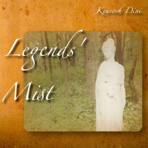 Amazon.com: Legends' Mist : Kourosh Dini: Digital Music