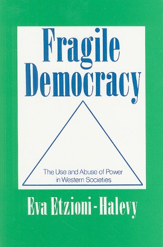 Buy Fragile Democracy: Use and Abuse of Power in Western Societies Book ...