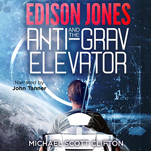 Amazon.com: Edison Jones and the Anti-Grav Elevator (Audible Audio Edition): Michael Scott ...