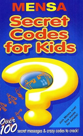 Secret Codes for Kids (Mensa): Allen, Robert: 9780439108423: Amazon.com ...