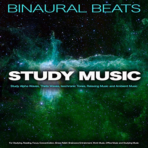 Binaural Beats Study Music: Study Alpha Waves, Theta Waves, Isochronic ...
