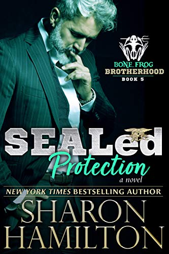 SEALed Protection (Bone Frog Brotherhood Book 5) - Kindle edition by ...