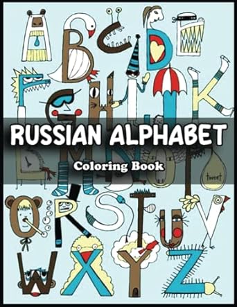 Russian Alphabet Coloring Book: Transform Ordinary 110 Russian Alphabet ...