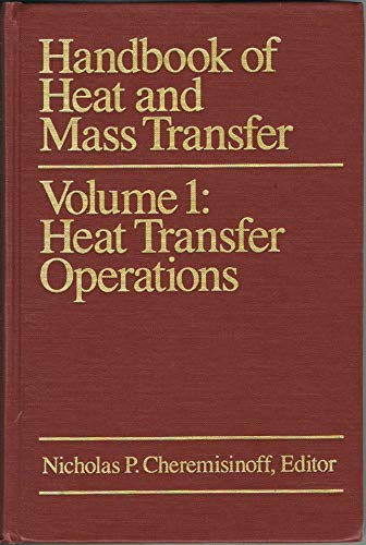 Handbook of Heat and Mass Transfer: Heat Transfer Operations: 1 ...