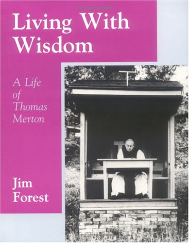 Amazon | Living With Wisdom: A Life of Thomas Merton | Forest, James H ...