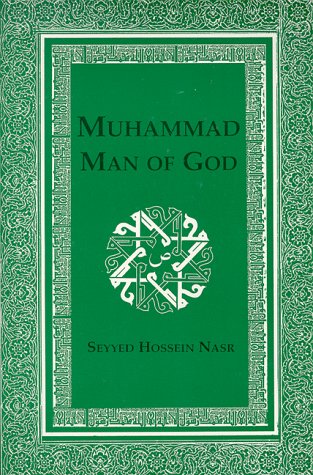 Amazon.com: Muhammad: Man of God: 9781567445015: Seyyed Hossein Nasr: Books