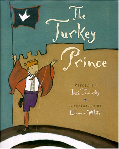 The Turkey Prince: Tooinsky, Izzy: 9780670888726: Amazon.com: Books