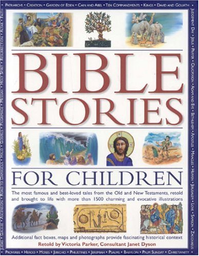 Bible Stories for Children: The Most Famous and Best-loved Events from ...