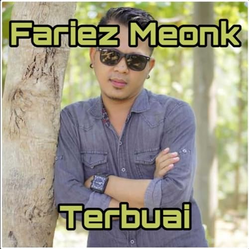 Écouter Terbuai par Fariez Meonk sur Amazon Music Unlimited
