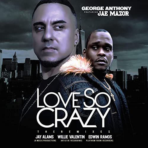 Play Love SO Crazy (THE REMIXES) by George Anthony on Amazon Music