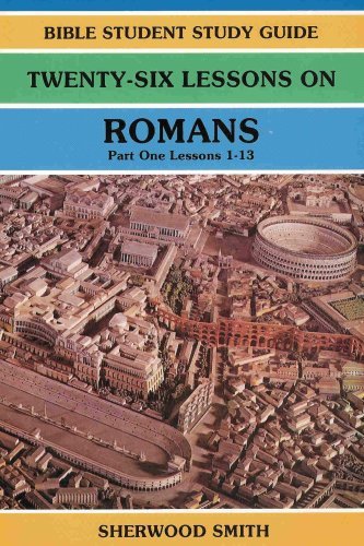 Amazon.com: Thirteen lessons on Romans (Bible student study guide ...