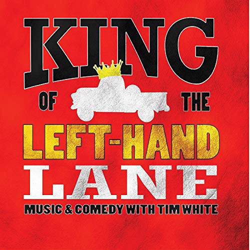 Amazon.com: King of the Left - Hand Lane : Tim White: Digital Music
