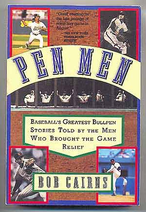 Pen Men: Baseball's Greatest Bullpen Stories by the Men Who Brought the ...