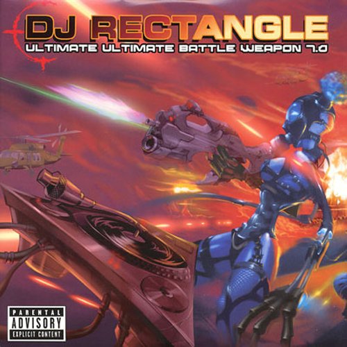 D.J. Rectangle - DJ Rectangle: Ultimate Ultimate Battle Weapon 7.0 ...
